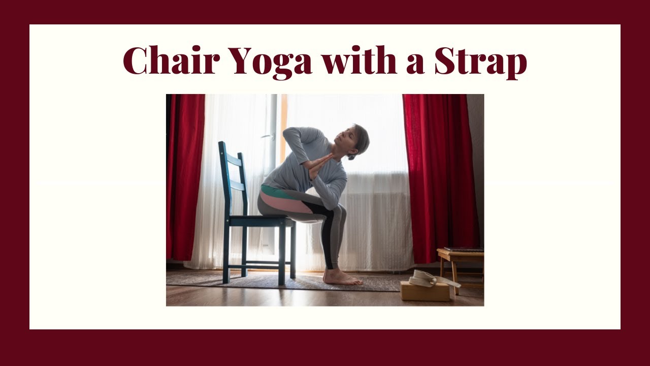 Chair Yoga with a Strap - YouTube