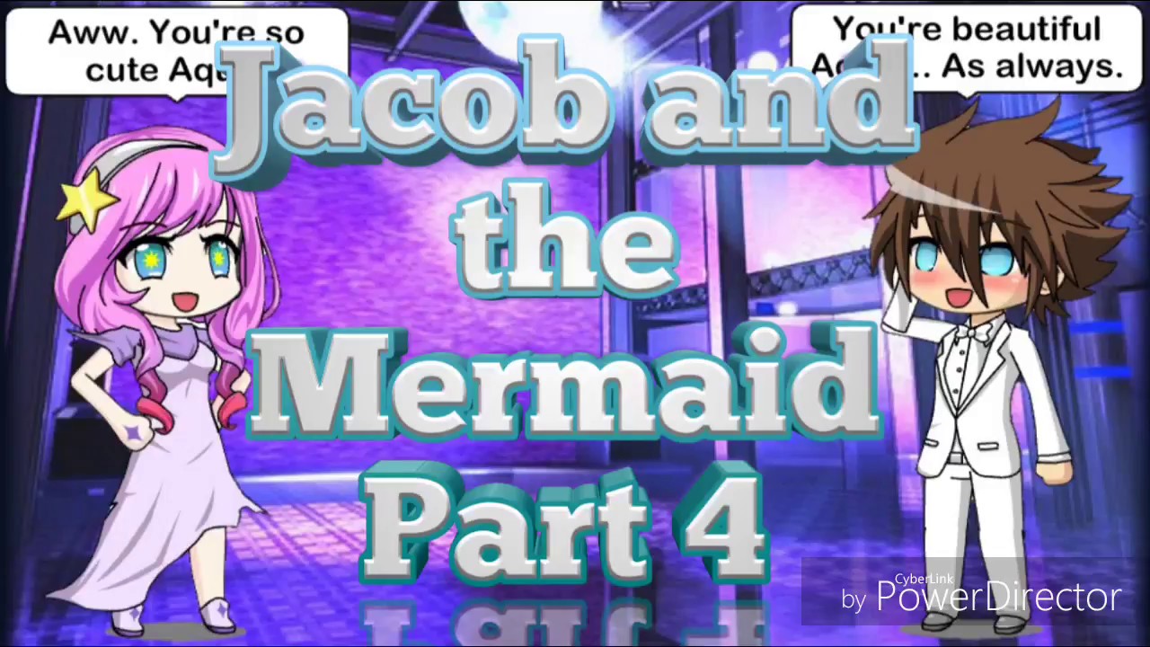 Jacob and the Mermaid (Gacha Studio Series) - YouTube
