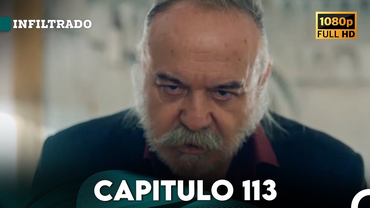 Infiltrado Capítulo 113 (Doblado en Español) (FULL HD) - YouTube