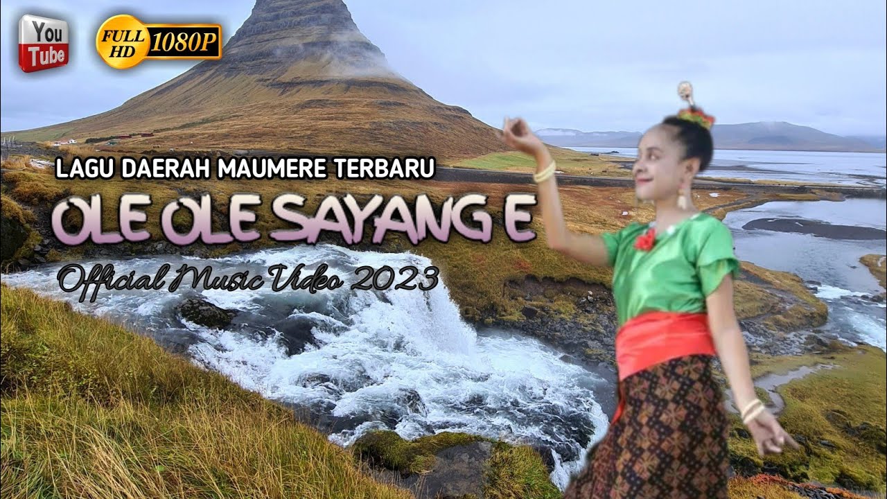 Lagu Daerah Maumere Terbaru 2023 "OLE OLE SAYANG E" (Official Music ...