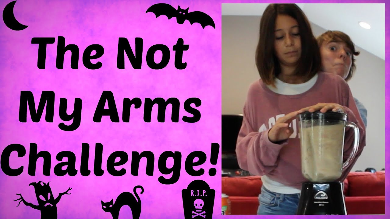 The Not My Arms Challenge - YouTube