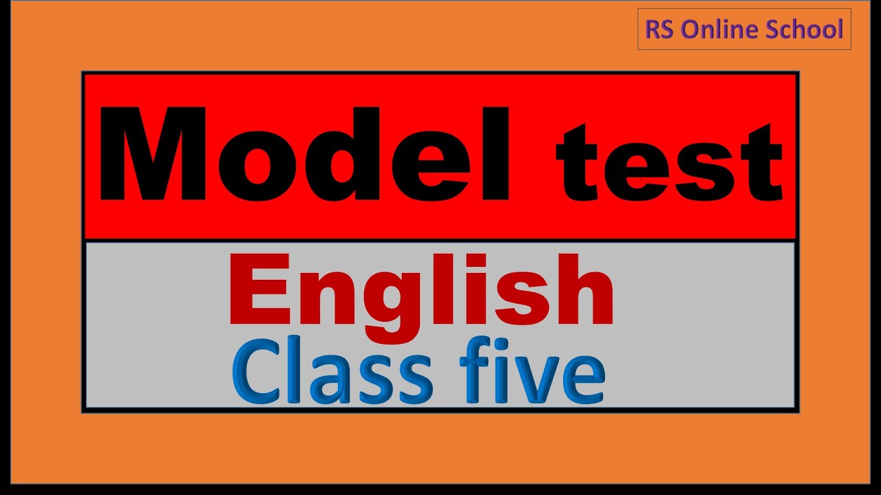 Model test- English- class five - YouTube