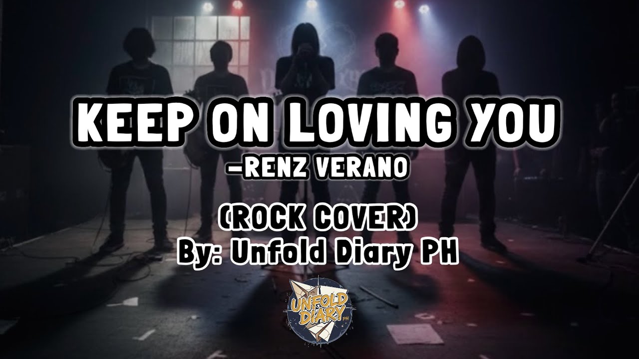 Unfold Diary PH - Keep on loving you (Rock Cover) - YouTube