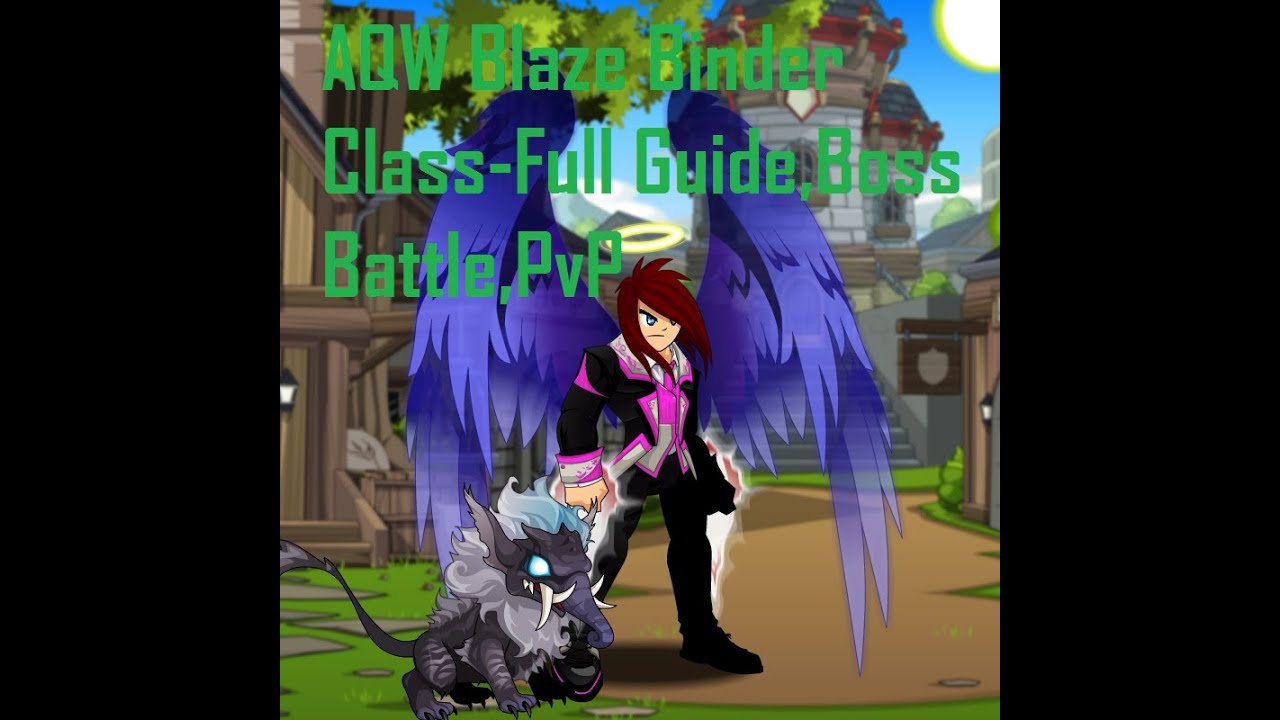 AQW-Blaze Binder Full Guide and using it in PvP and Boss Battle - YouTube