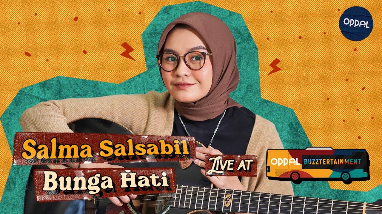 Salma Salsabil - Bunga Hati live at #Buzztertainment Chords - Chordify