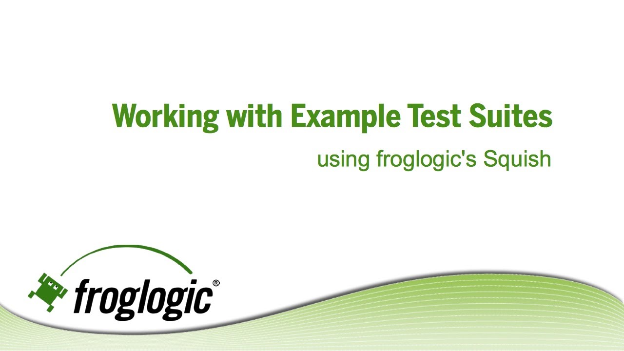 Working with the Squish Example Test Suites - YouTube