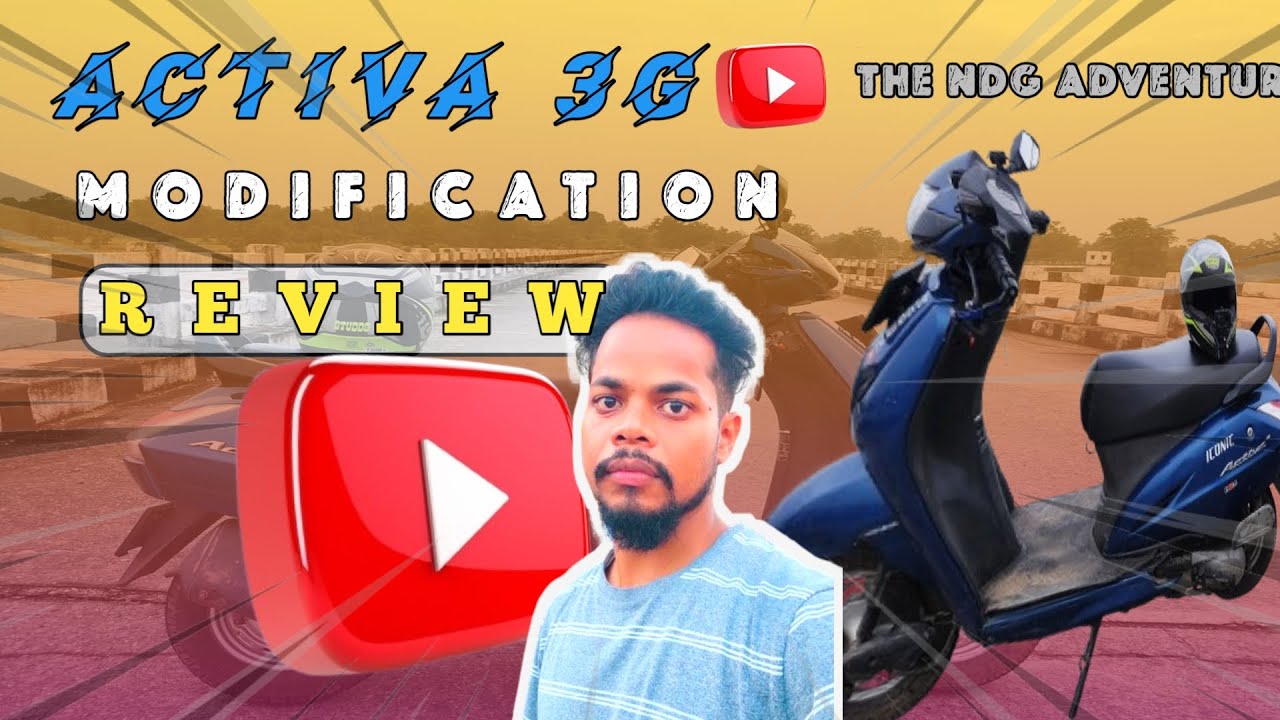 Activa 3G Modification Review | How to modified scooty | The NDG ...