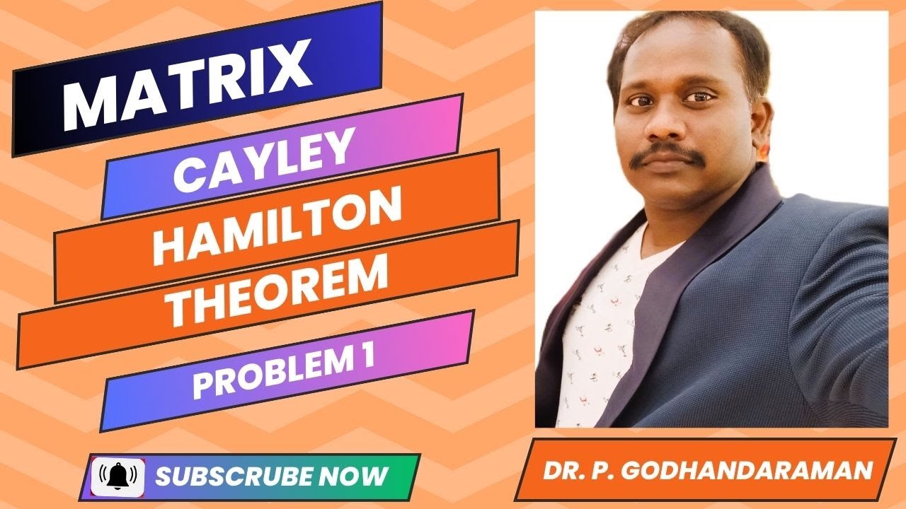 Problem 1 - Cayley Hamilton theorem - Matrix - Calculus and Linear ...