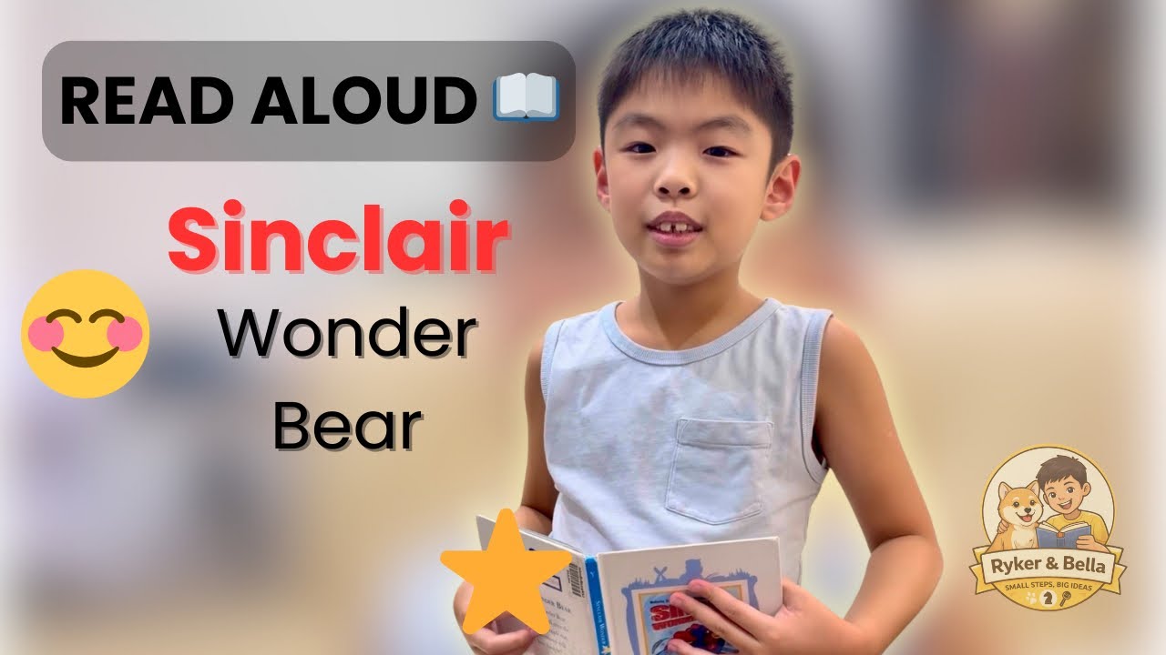 Read Aloud | Sinclair Wonder Bear 🐻📖 | Level 2 Reading with Ryker ...