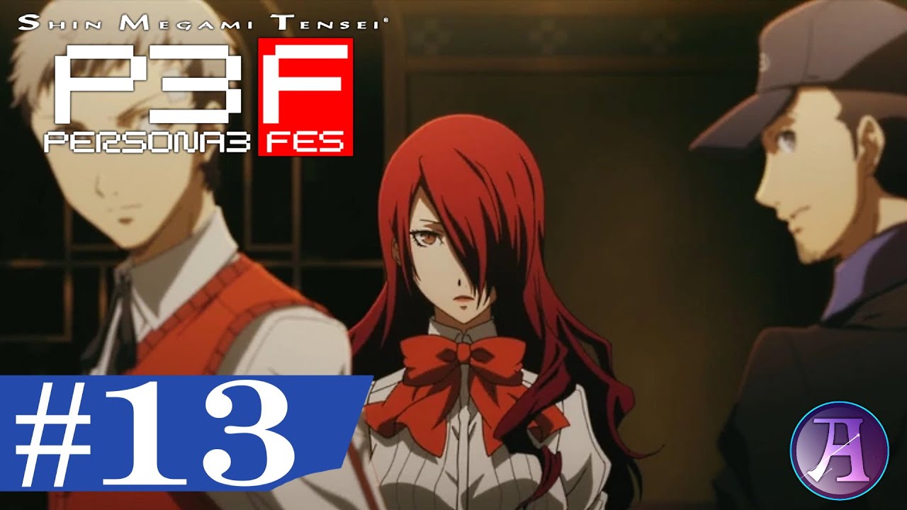 PERSONA 3 FES - Gameplay & Walkthrough Part 13 - A New Resolve! (No ...