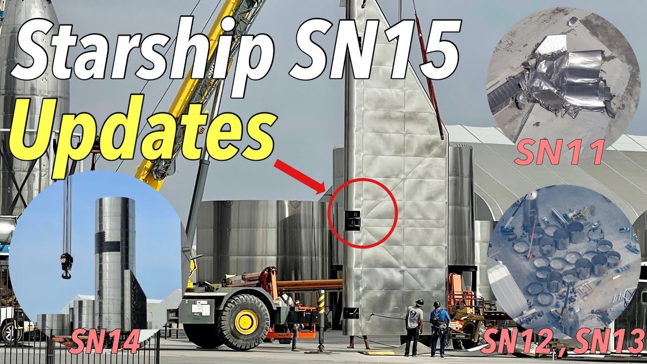 Starship improved SN15 Updates | What happened to SN12, SN13 & SN14 ...