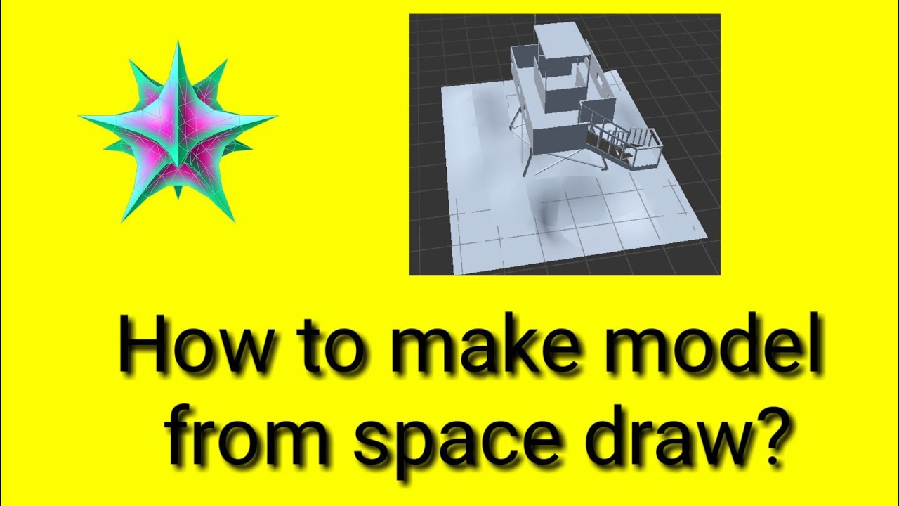how to make model from space draw ? - YouTube