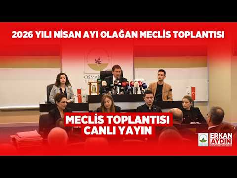 📡CANLI YAYIN- OSMANGAZİ BELEDİYESİ NİSAN AYI OLAĞAN MECLİS TOPLANTISI
