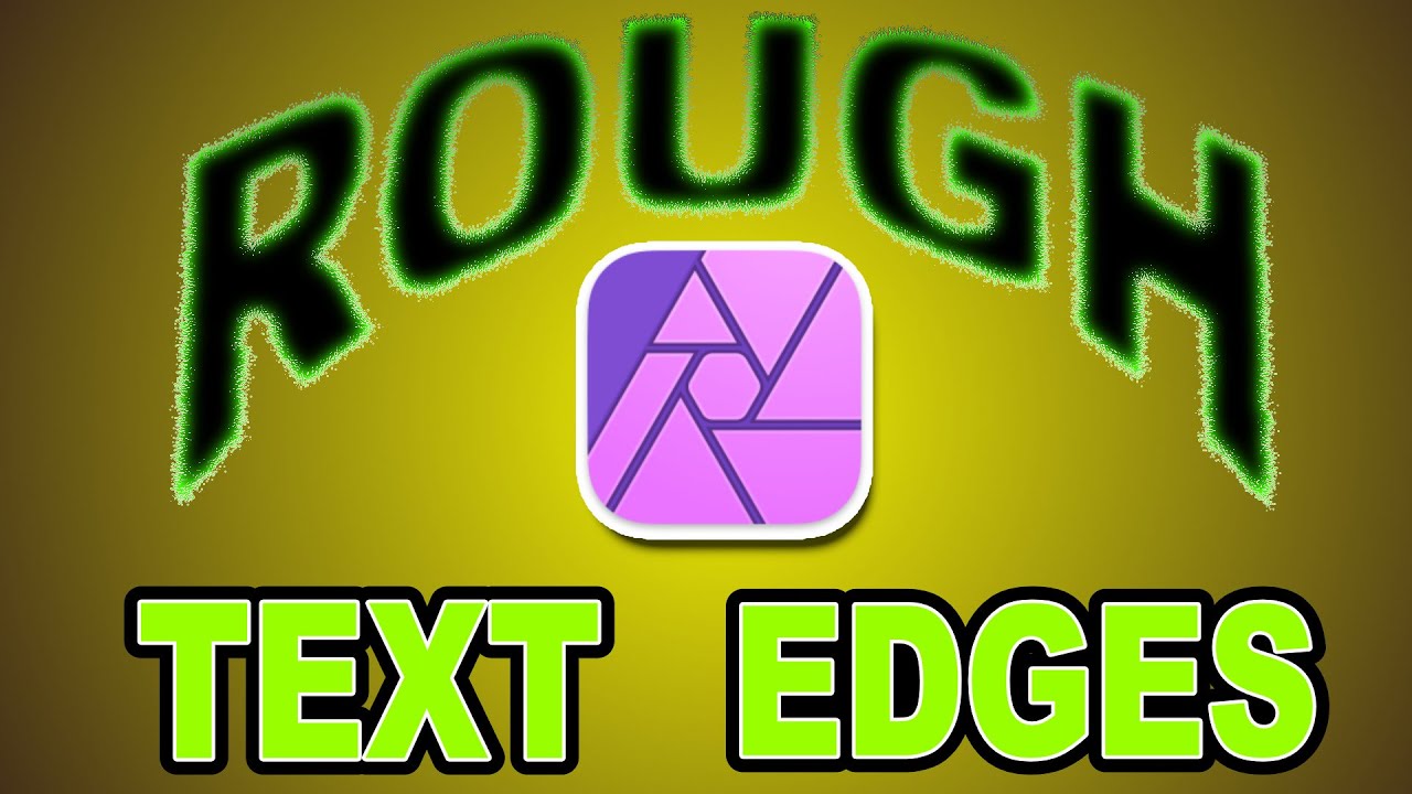 Rough Edges On Text - Affinity Photo Tutorial - YouTube