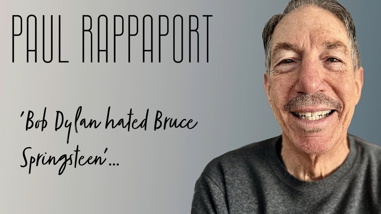 Paul Rappaport: Bob Dylan Hated Springsteen | The Pink Floyd Feud ...