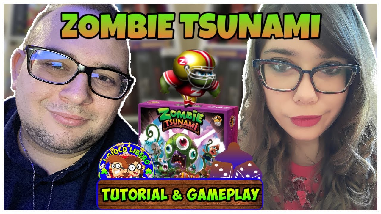 ZOMBIE TSUNAMI - Chi Avrà L’Orda Più Numerosa?? | TUTORIAL & GAMEPLAY | Gioco Da Tavolo - YouTube