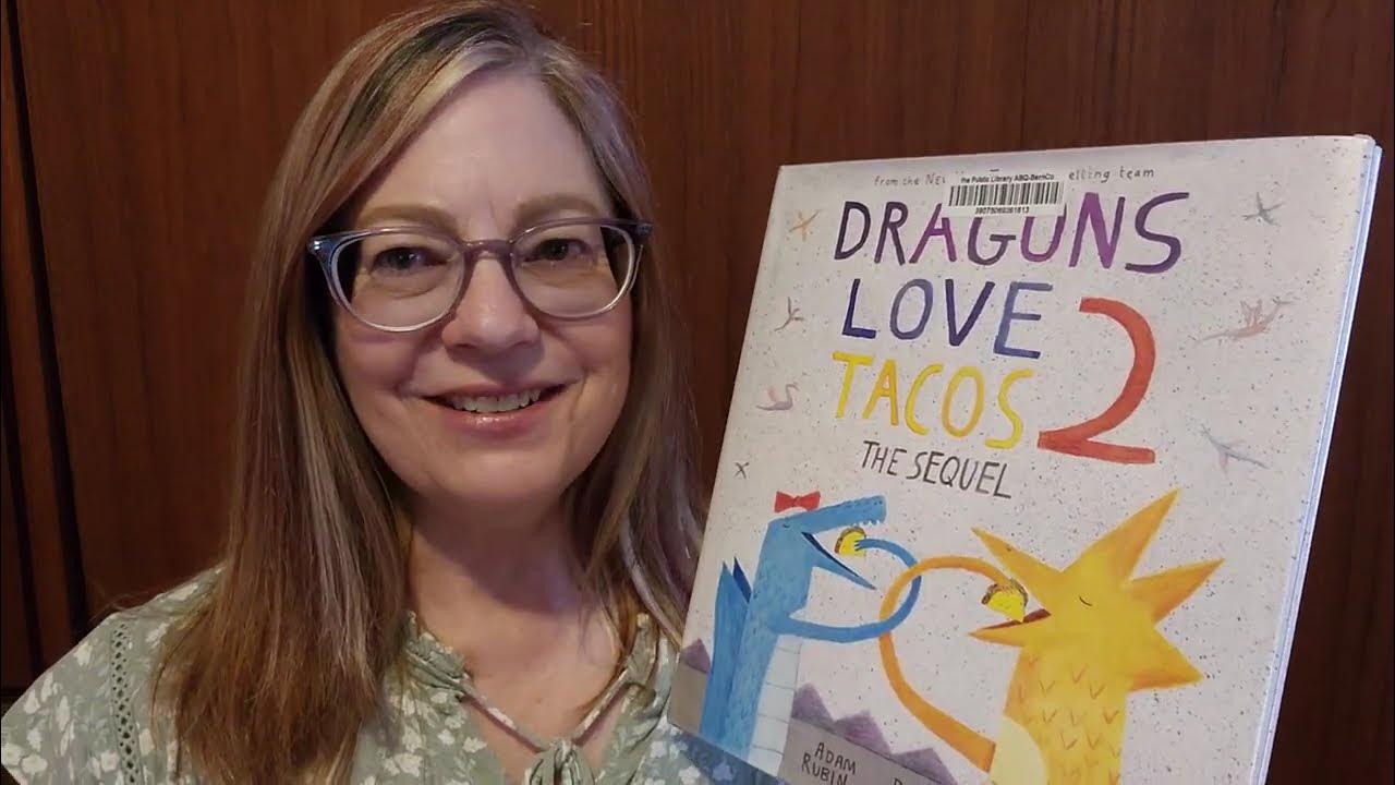 Dragons Love Tacos 2 the Sequel - Read Aloud - YouTube