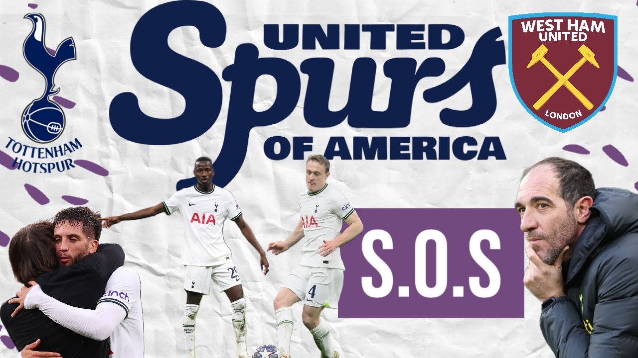 Spurs vs West Ham Preview | S.O.S Friday Show - YouTube