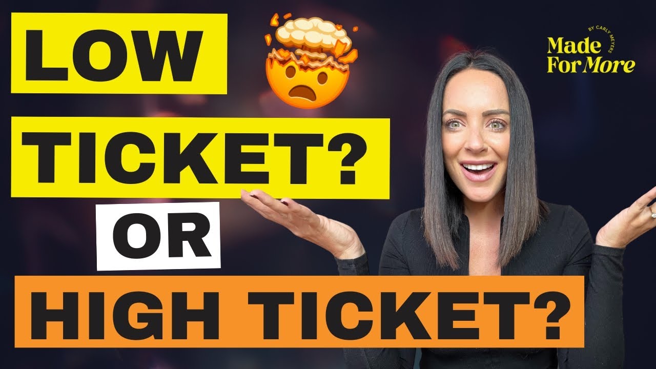 Low Ticket or High Ticket? Which one is best for you? - YouTube