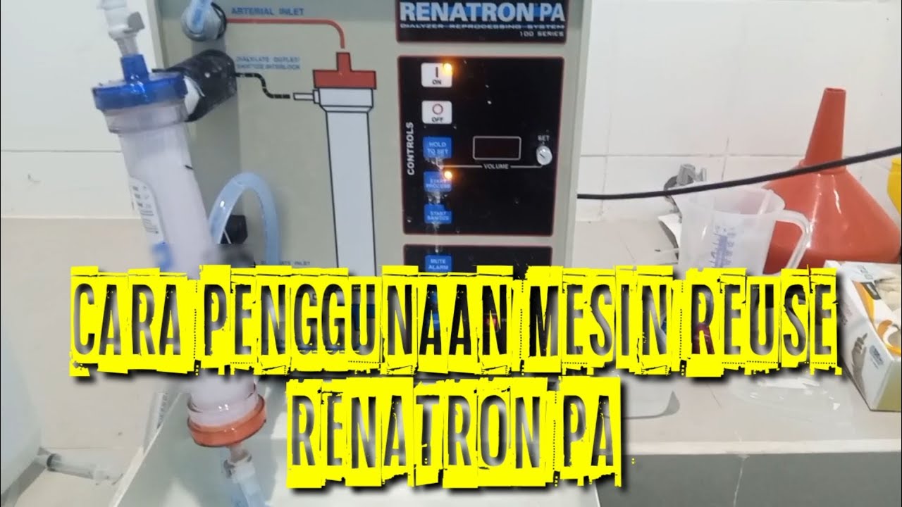 Cara Penggunaan Mesin Reuse RENATRON PA - YouTube