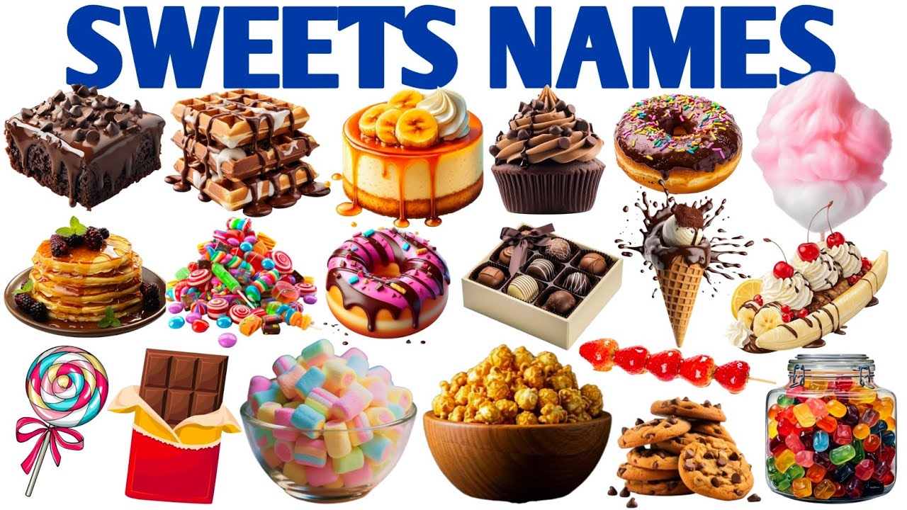 20 Sweets Names for Kids 🍭🍫 | Sweet Foods for Children | Preschool ...