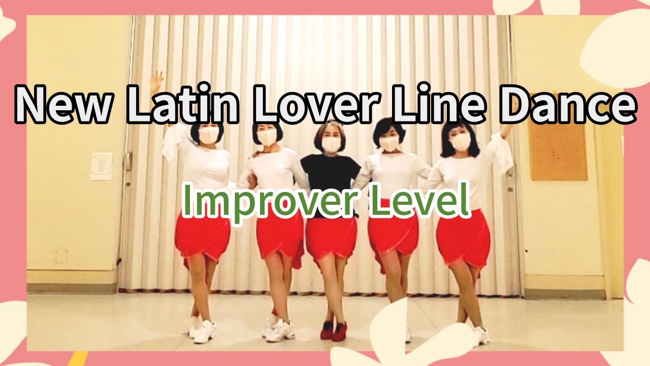 New Latin Lover Improver Line Dance - YouTube