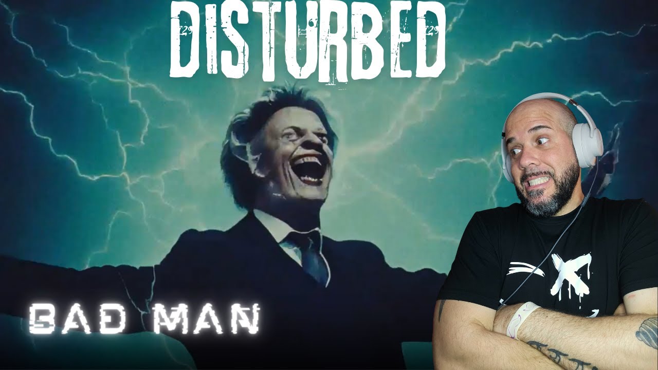 DISTURBED BAD MAN REACTION (...& commentary) - YouTube