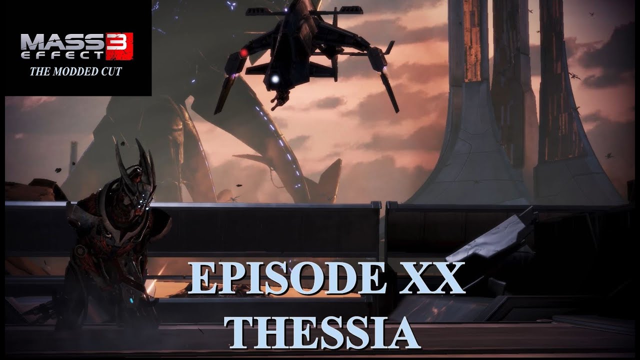 Mass Effect 3 The Modded Cut Playthrough Episode Xx Thessia Youtube 6975