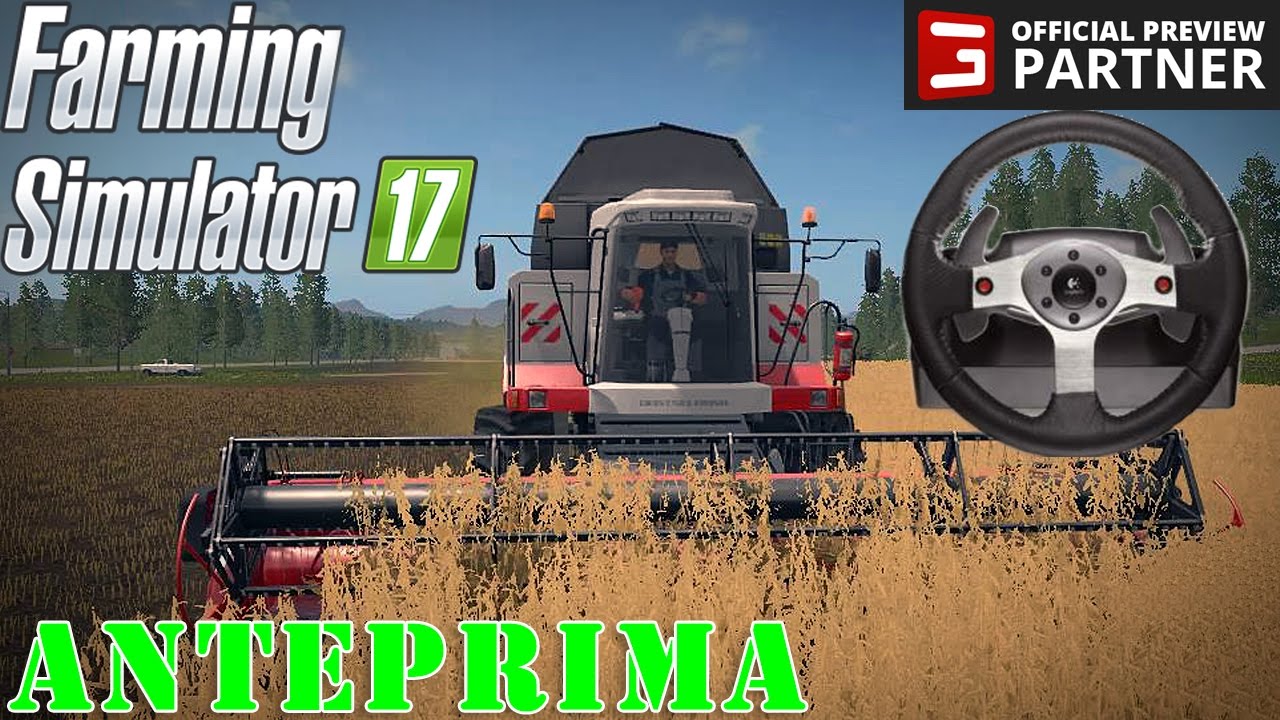 FARMING SIMULATOR 17 #4 - LAVORIAMO USANDO IL VOLANTE - FS 2017 ...