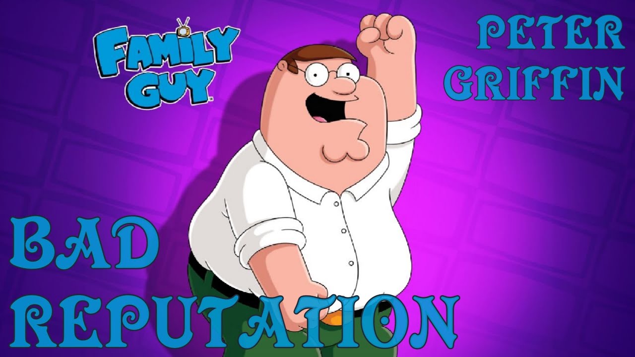 Peter Griffin Tribute - Bad Reputation - YouTube