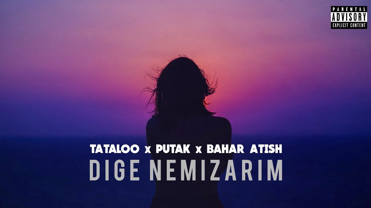 Tataloo x Putak x Bahar Atish - Dige Nemizarim - YouTube