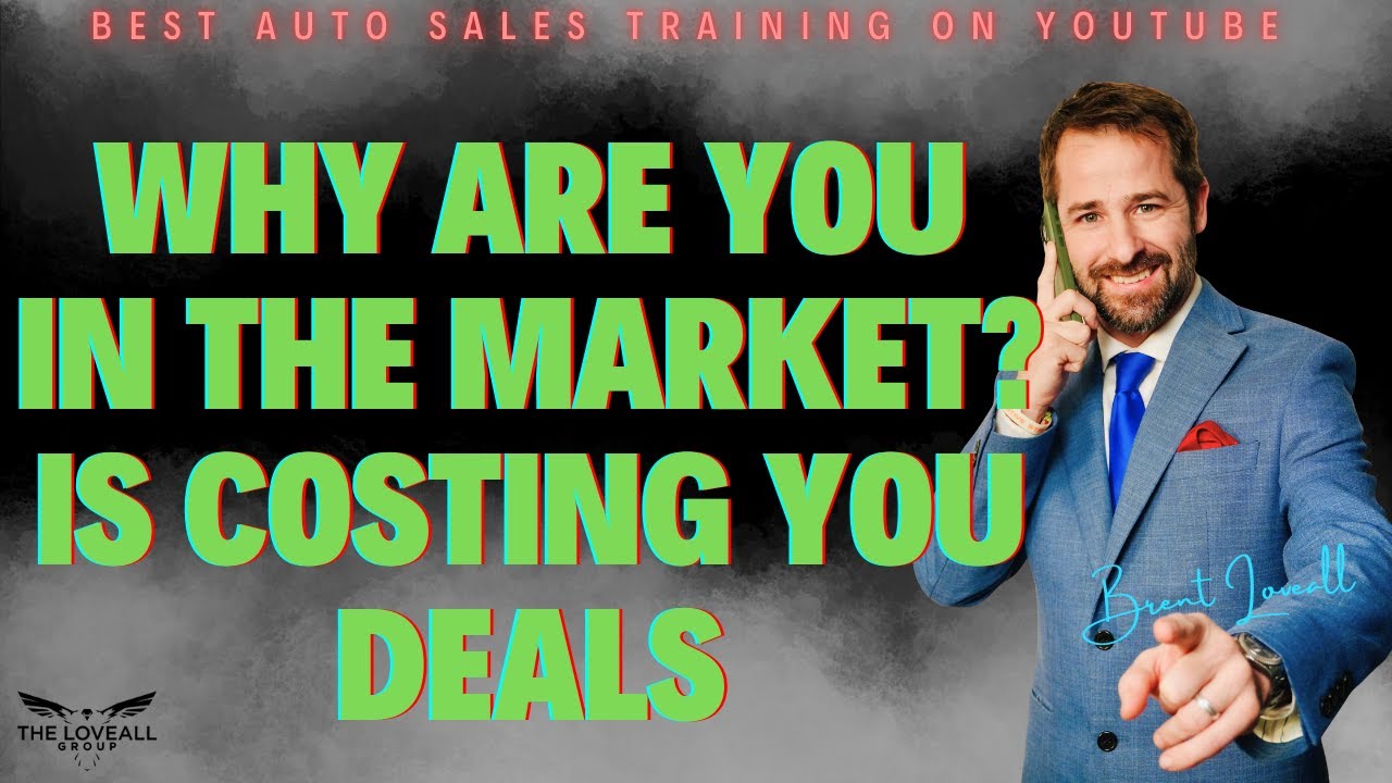 Why Are You In the Market? Is Costing You Deals (Real Sales Psychology ...
