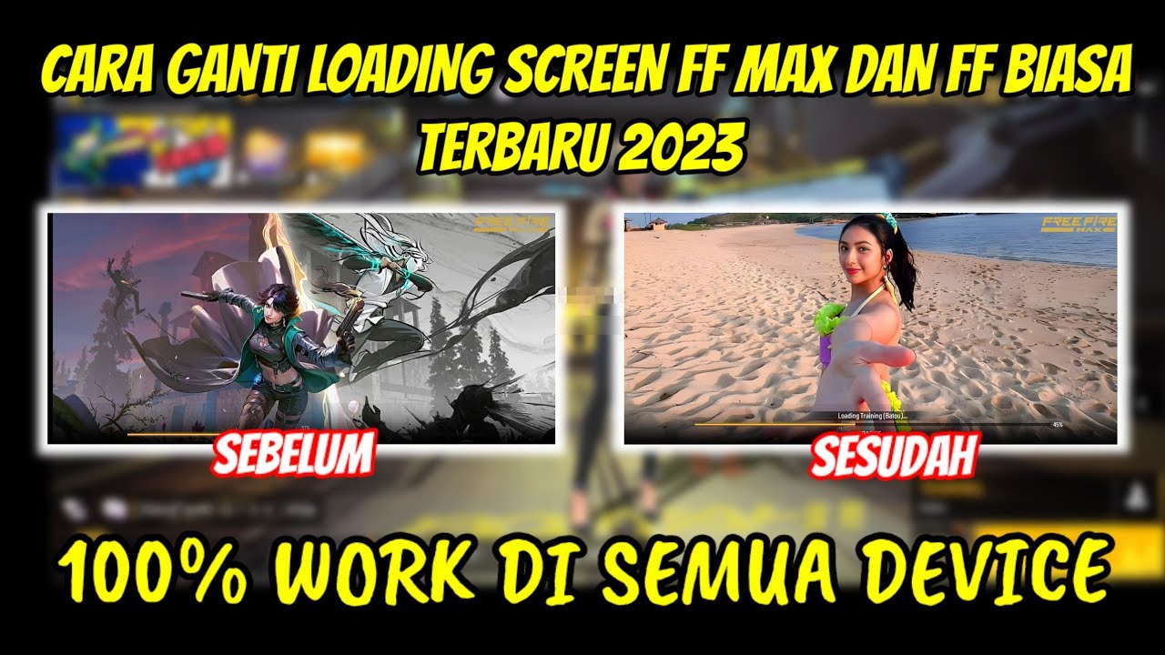 CARA GANTI LOADING SCREEN FF MAX DAN FF BIASA 2023 | CARA PASANG ...