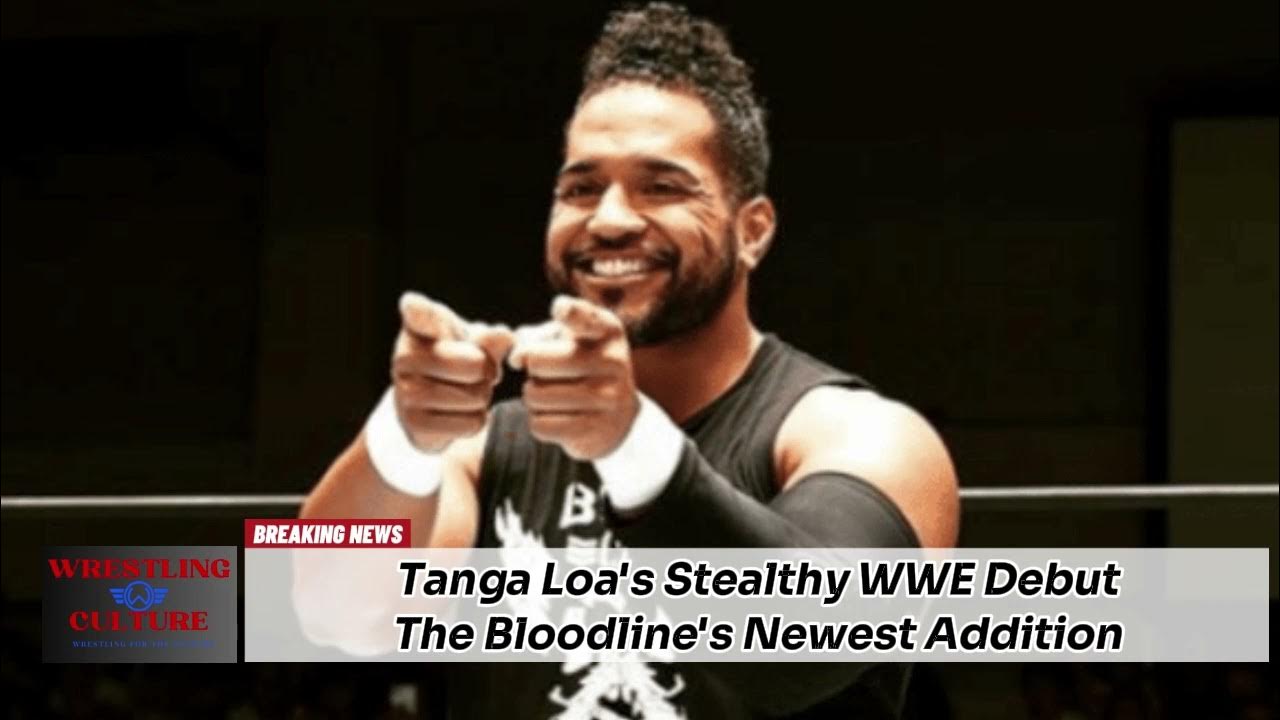 "Tanga Loa's Stealthy WWE Debut: Unveiling The Bloodline's Newest Addition" - YouTube