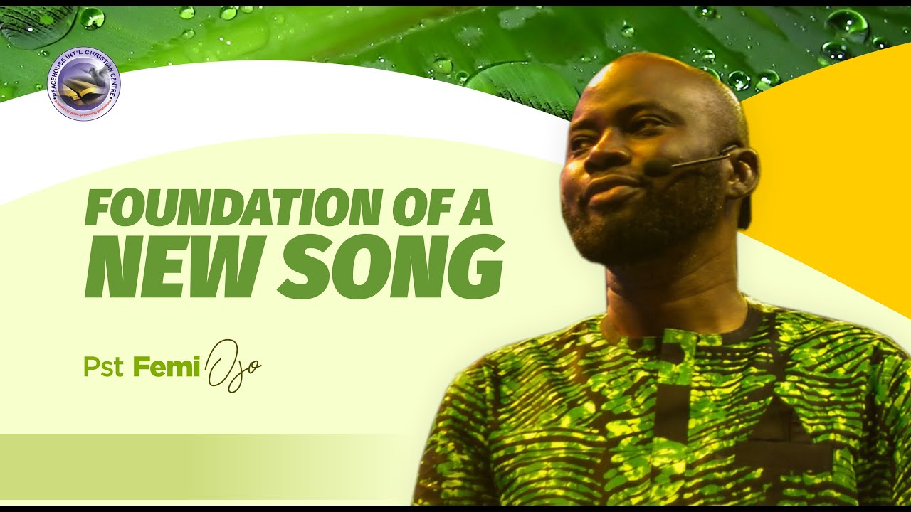 FOUNDATION OF A NEW SONG BY PST FEMI OJO - YouTube