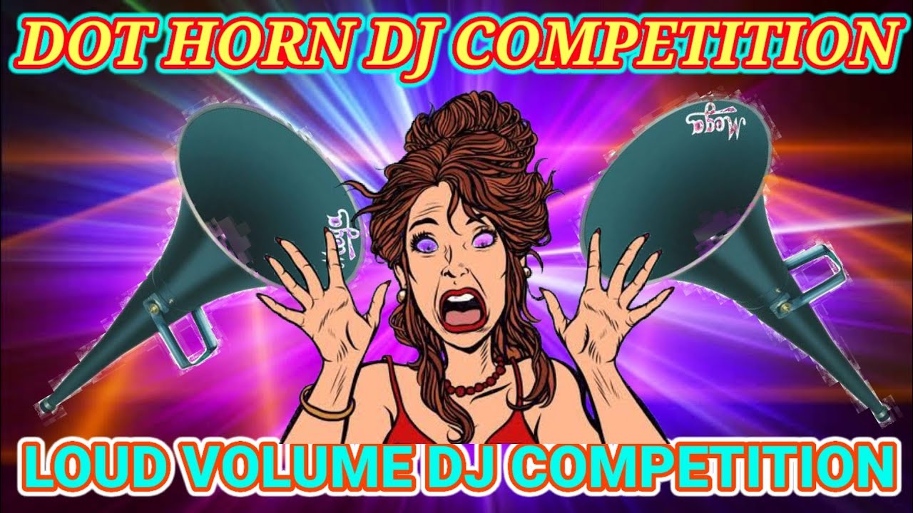 Dot Horn Dj Competition//Competition Horn 2025//Dj Horn - YouTube