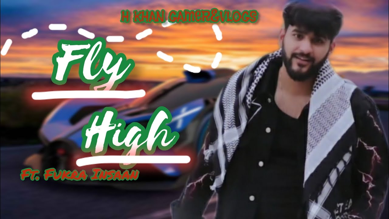 Fly High-Edited | ft.@FukraInsaan | H KHAN GAMER&VLOGS #pandagang - YouTube