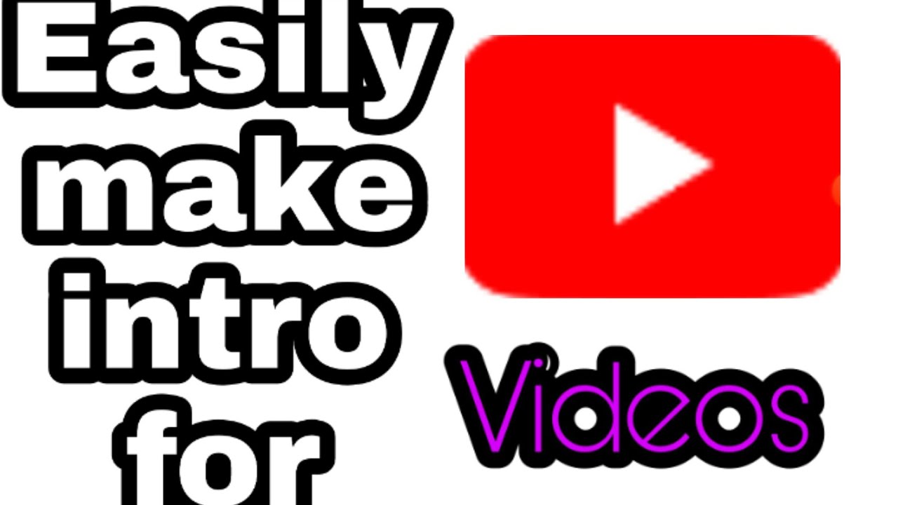 How can we make YouTube intro and cool videos of names - YouTube