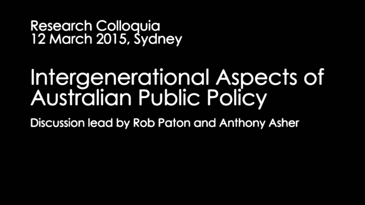 Intergenerational Aspects of Australian Public Policy - YouTube