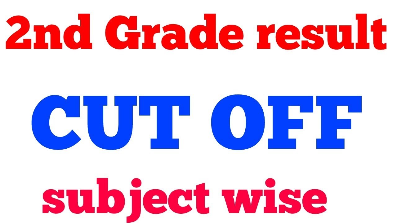 2nd Grade Cut Off Maths 2nd Grade Cut Off Sanskrit 2nd Grade Cut Off 2nd-grade-cut-off-maths-2nd-grade-cut-off-sanskrit-2nd-grade-cut-off