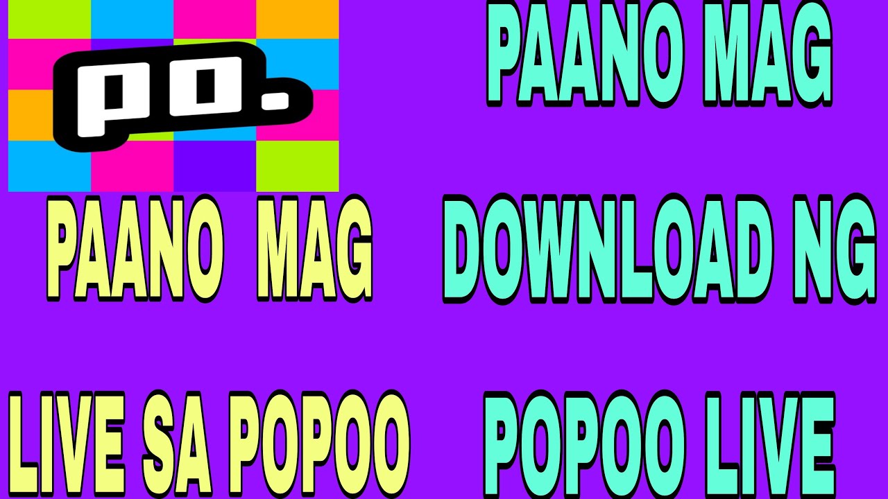 PAANO MAGDOWNLOAD NG POPOO LIVE # PAANO MAG LIVE SA POPOO ( step by ...