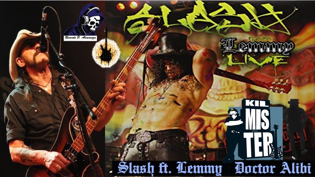 Dr. Alibi By Slash feat "Lemmy Kilmister" Legendado - YouTube