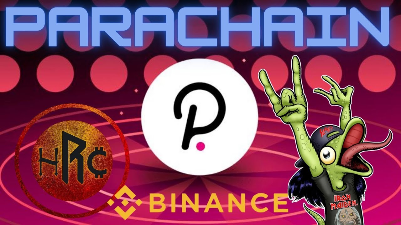 Il Meglio delle Parachain su Binance - YouTube