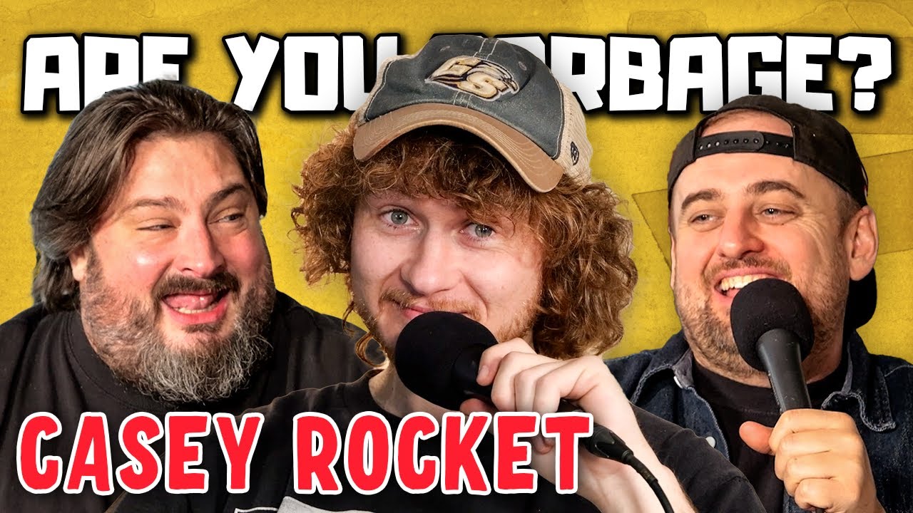 Casey Rocket | Are You Garbage Comedy Podcast - YouTube