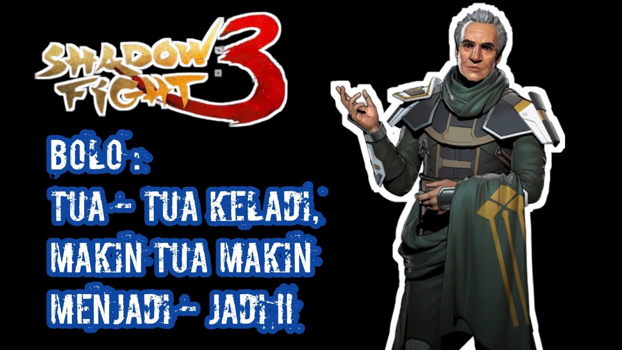 SHADOW FIGHT 3: BOLO BOLO (Bapaknya ITU) - YouTube