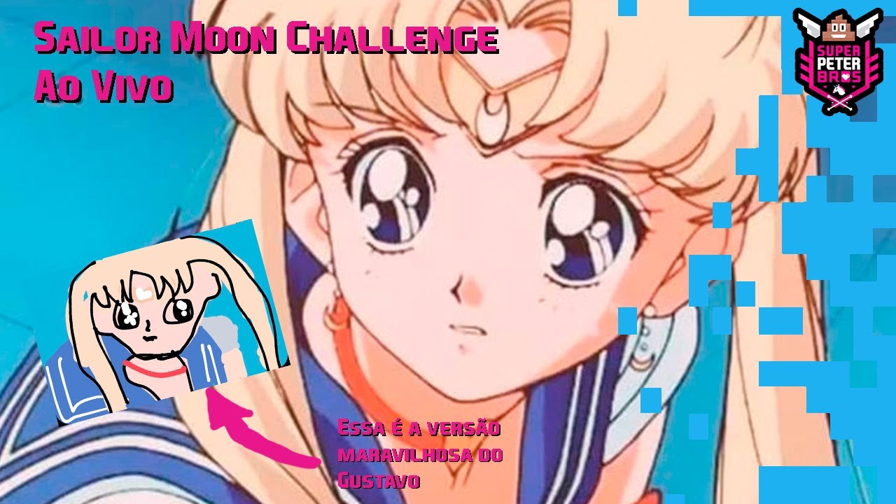 Sailor Moon Challenge Ao Vivo - YouTube