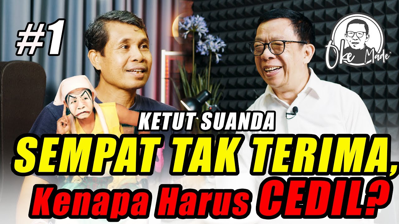 Oke Made – #1 Pergulatan Batin Ketut Suanda dan Cedil - YouTube