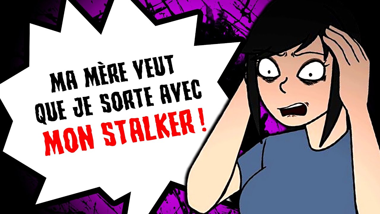 Ma MÈRE veut que me je me mette EN COUPLE avec mon STALKER !... - YouTube