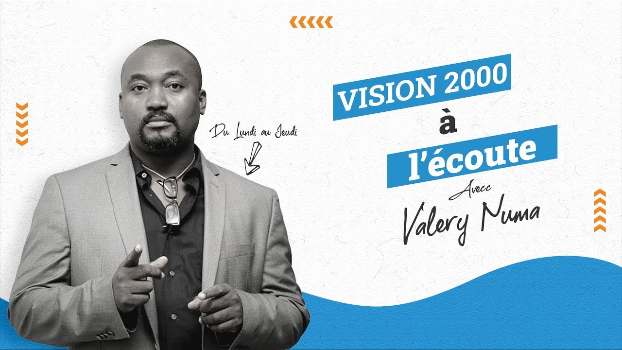 Vision 2000 à l'écoute avec Valery NUMA sur Radio vision 2000| le 02 ...