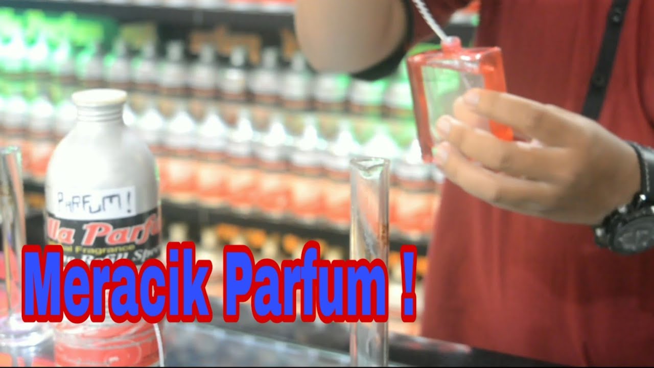 ParfumBandung. Meracik Parfum Tahan Lama - YouTube